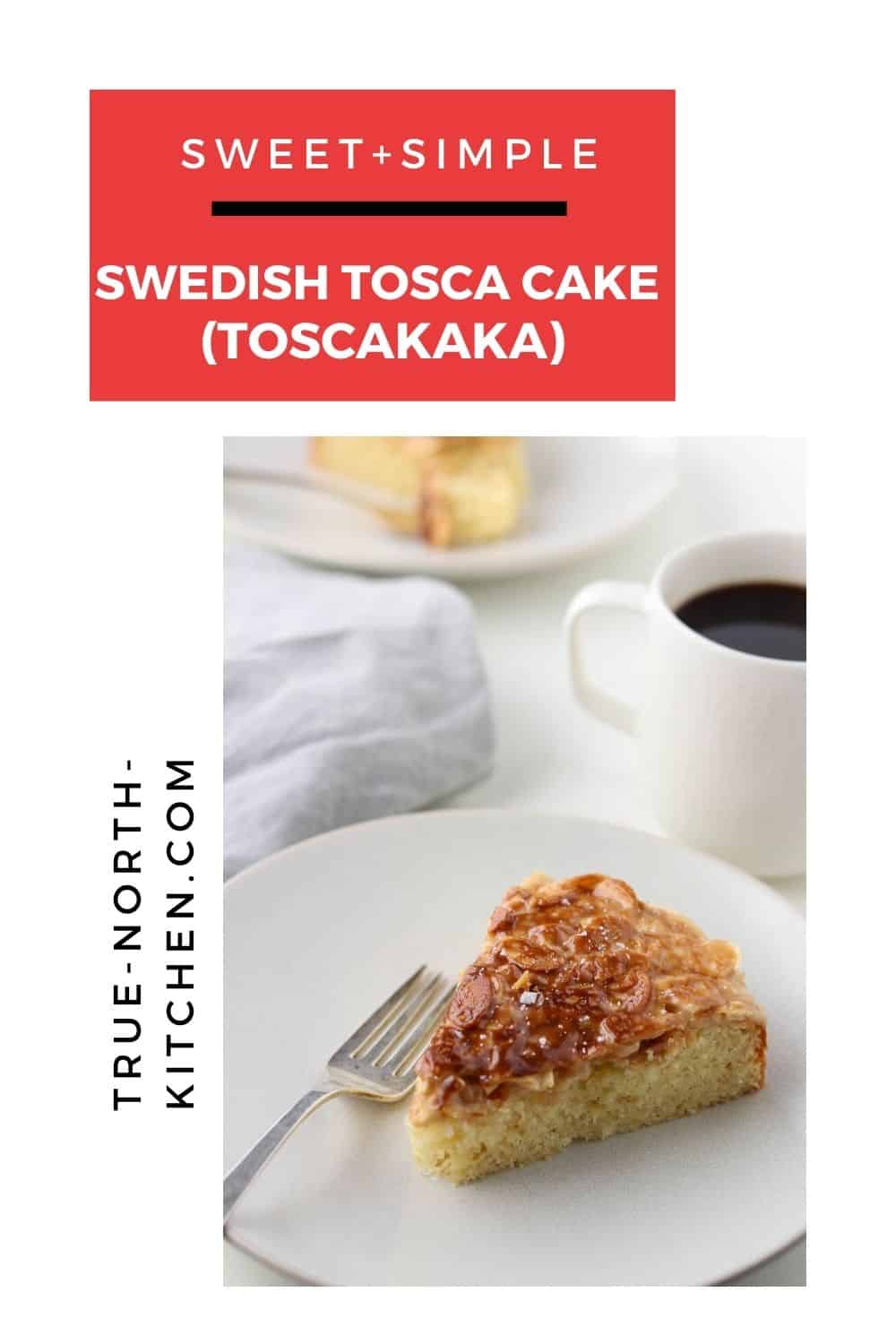 Swedish Tosca Cake (Toscakaka) - True North Kitchen