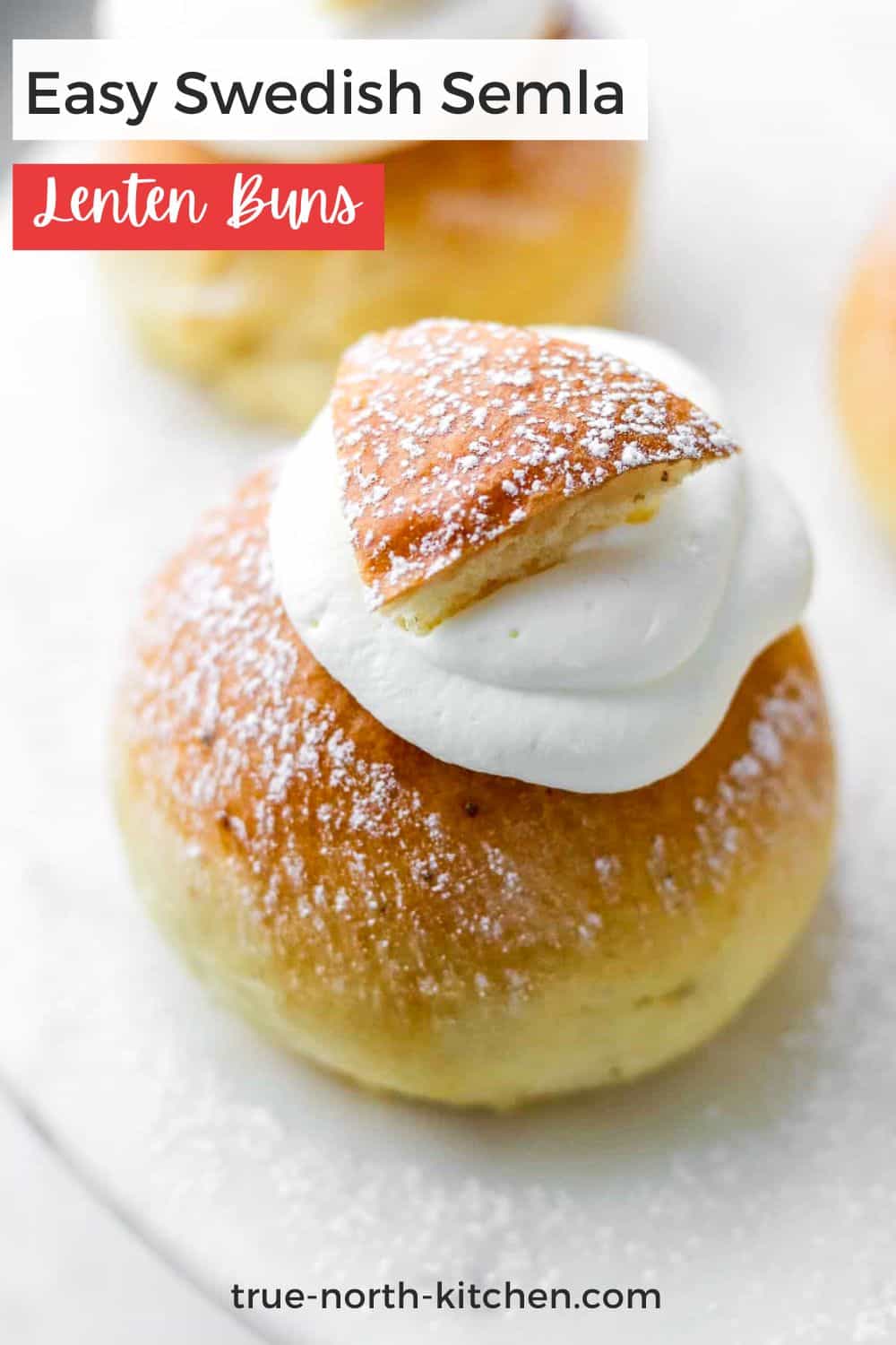 Easy Swedish Semla (Traditional Lenten Buns) - True North Kitchen
